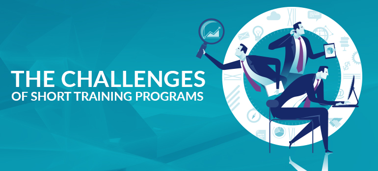 The Challenges of Short Training Programs - InfoPro Learning