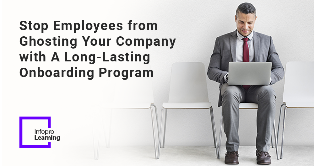 Avoid Ghosting Employees with Lengthy Onboarding Sessions