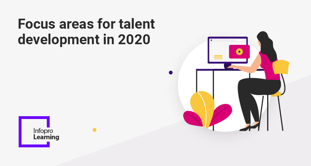 Focus areas for talent development in 2020