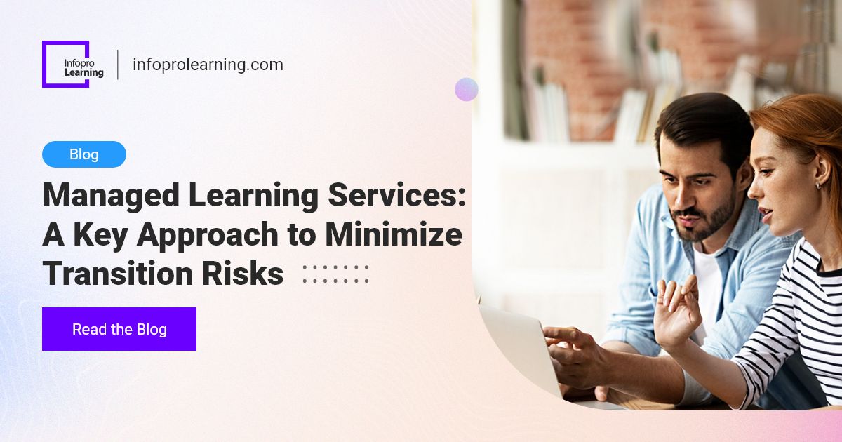 Reducing Transition Risks with Managed Learning Services