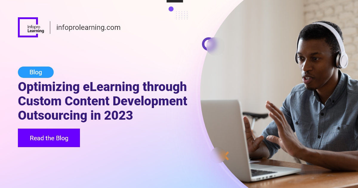 Maximizing Learning Outcomes with Outsourced Custom eLearning Development