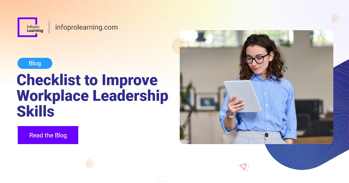 Leadership Skills Improvement Checklist: Tips to Enhance Leadership at Work
