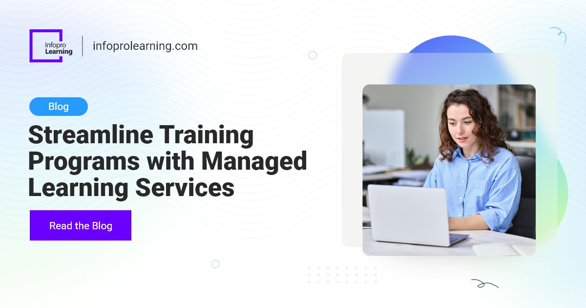 Streamline Training Programs with Managed Learning Services - Infopro ...