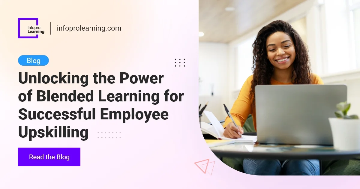 Blended Learning for Employee Upskilling | Benefits & Strategies