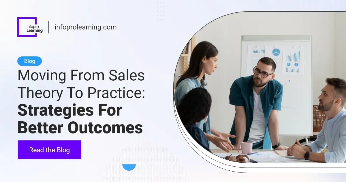 Sales Theory to Practice: Strategies for Better Outcomes