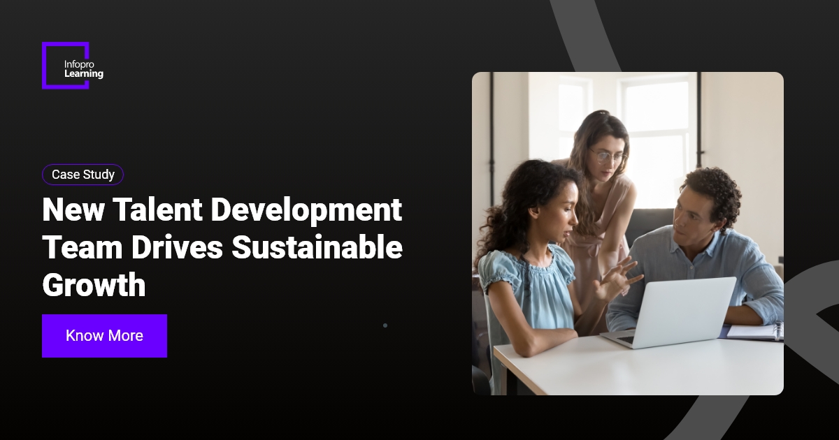 New Talent Development Team Drives Sustainable Growth– Case Study