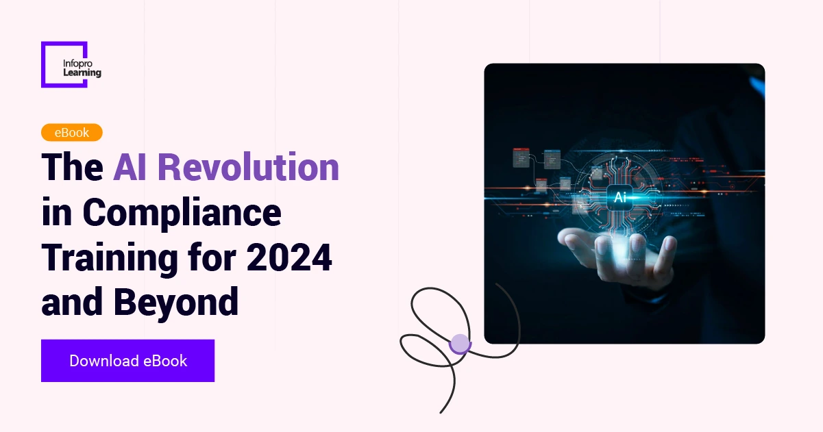 The AI Revolution in Compliance Training for 2024 and Beyond - Infopro ...