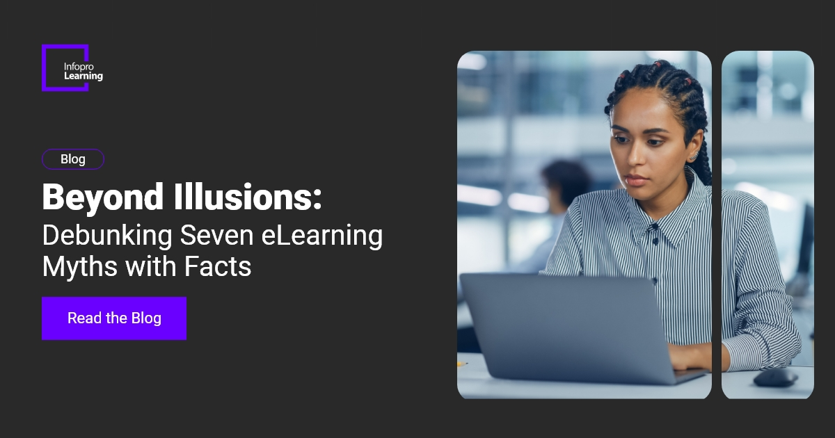 Unveiling the Truth: Dispelling 7 Common eLearning Myths