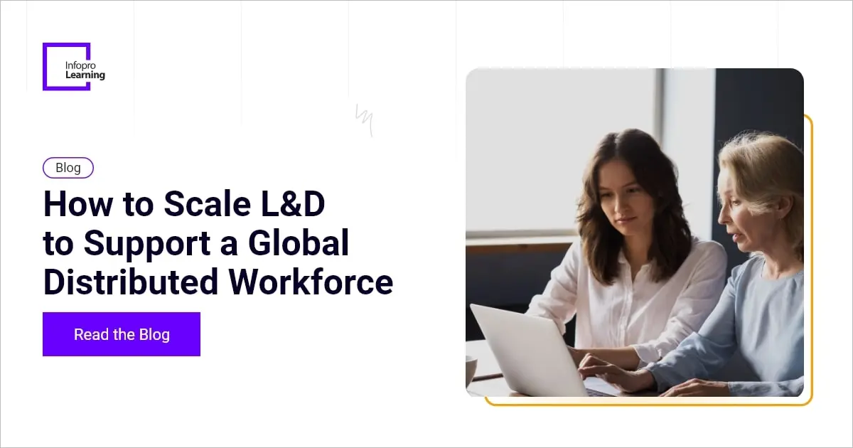 Navigating Global Workforces: Scaling L&D for Success in the ...