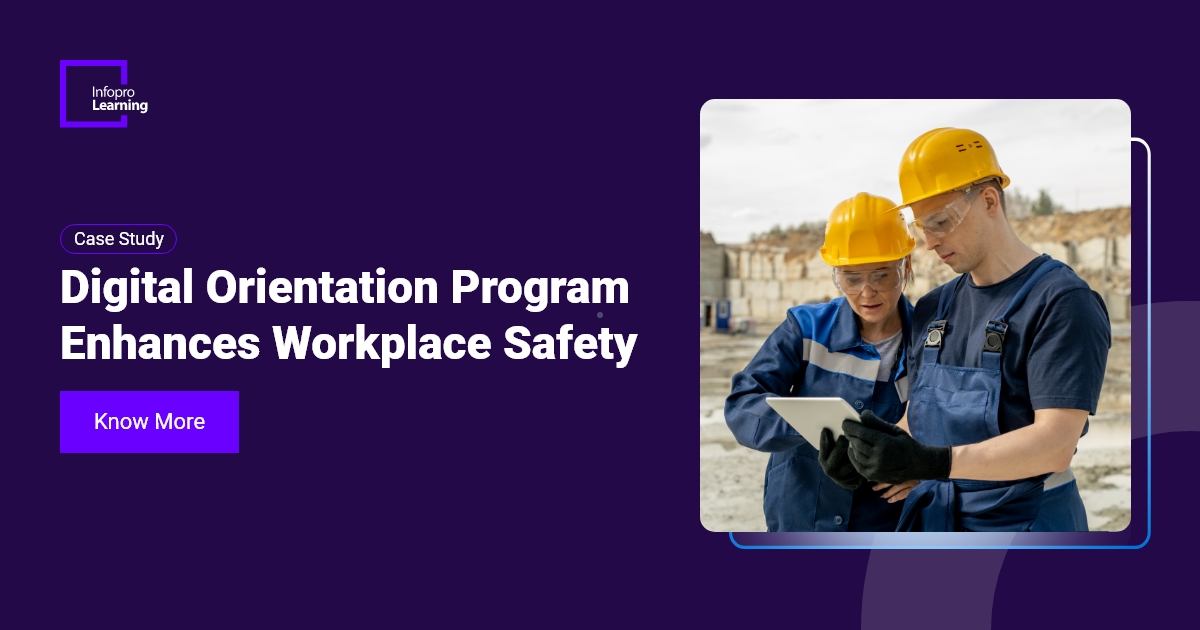 Digital Orientation Program Enhances Workplace Safety – Case Study