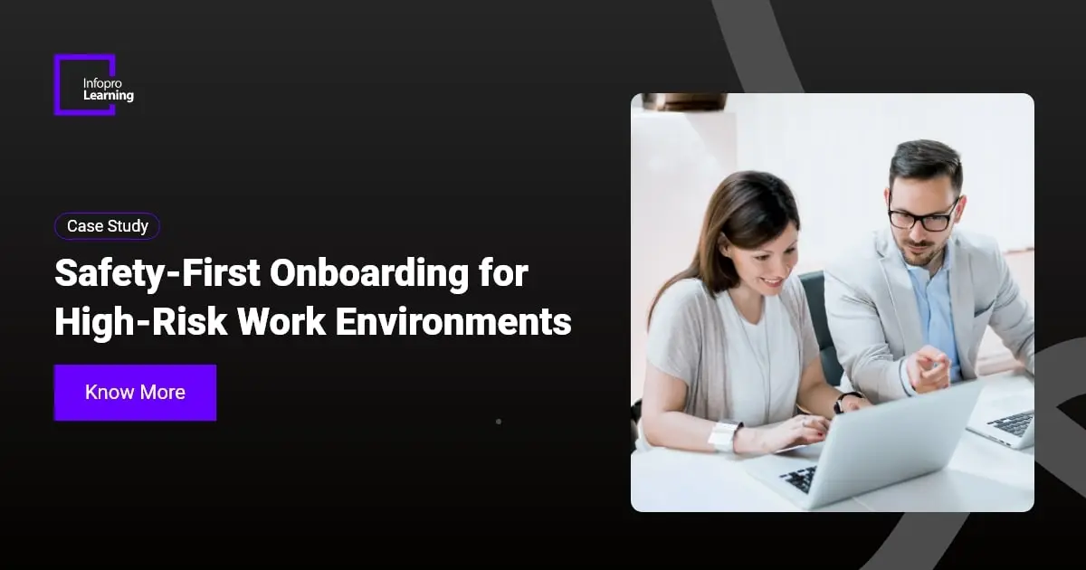 Safety-First Onboarding for High-Risk Work Environments - Case Study