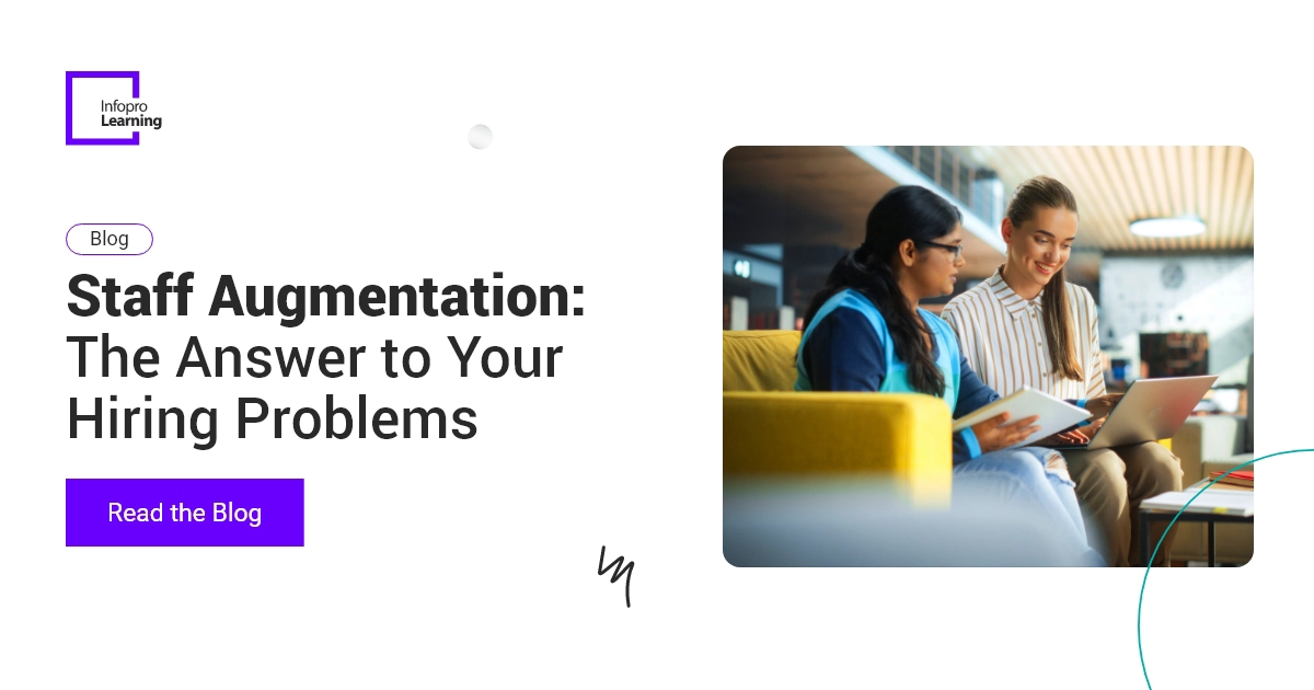 Staff Augmentation: The Ultimate Solution to Your Hiring Problems
