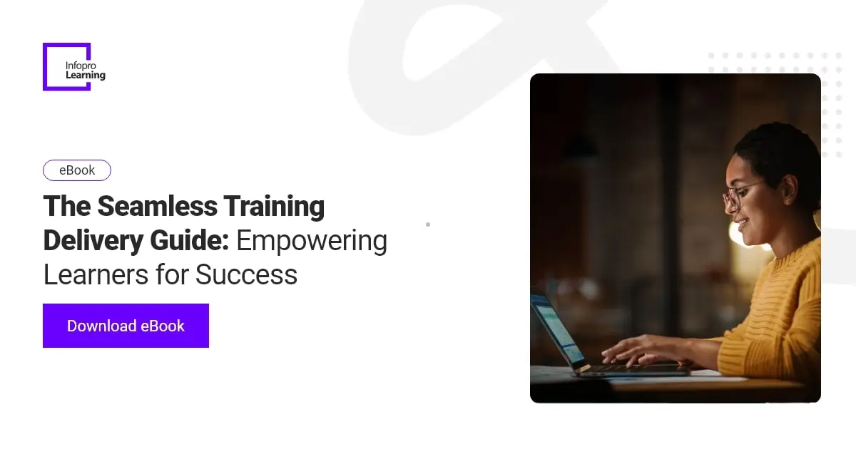The Seamless Training Delivery Guide: Empowering Learners for Success
