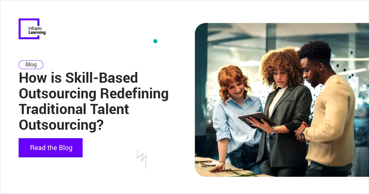 How Skill-Based Outsourcing Redefines Talent Outsourcing